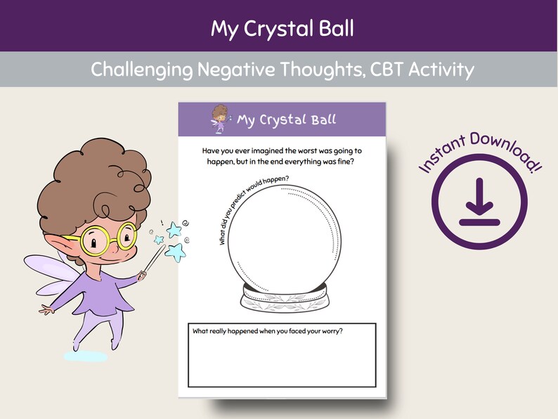 My Crystal Ball, Challenging Negative Thoughts, CBT Activity, Coping ...