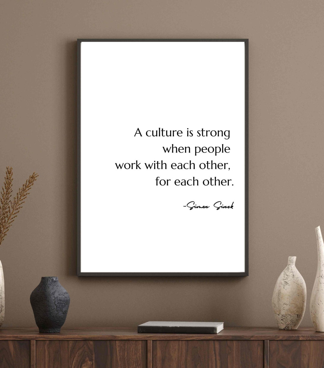 Digital Simon Sinek Culture Quote Office Decor Inspirational T