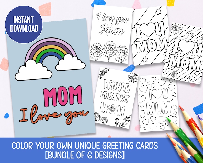 Instant Download - DIY I Love Mom Coloring Cards, Mother's Day Cards ...
