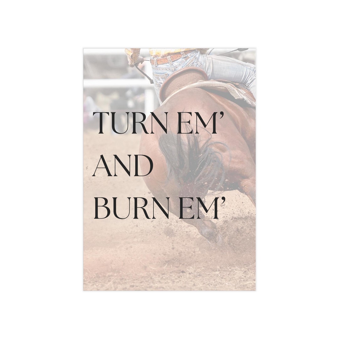 Turn Em and Burn Em Barrel Racer Poster - Etsy