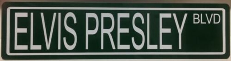 ELVIS PRESLEY BLVD. Green Metal Street Sign 6 X 24 - Etsy