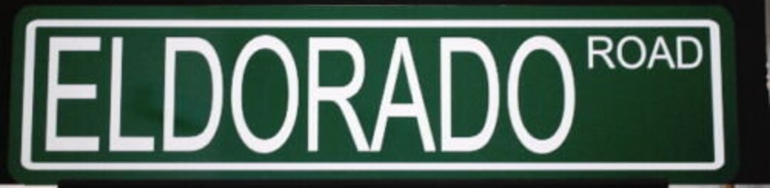 ELDORADO ROAD Green Metal Street Sign 6 X 24 - Etsy