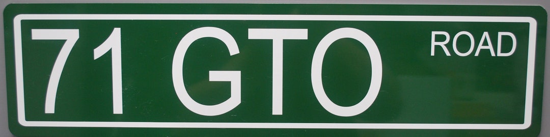 71 GTO ROAD Green Metal Street Sign 6 X 24 Garage Man Cave - Etsy