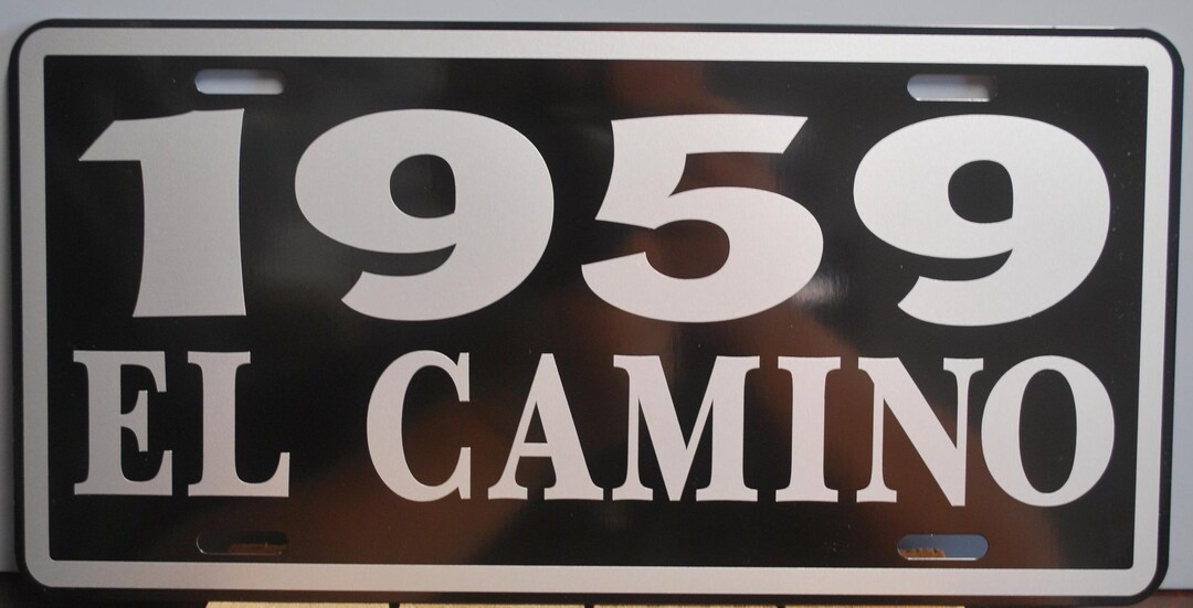 Chevy El Camino Year METAL LICENSE PLATE 12 X 6 Black With Silver ...