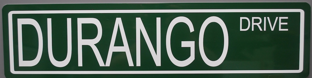 DURANGO DRIVE Green Metal Street Sign 6 X 24 - Etsy