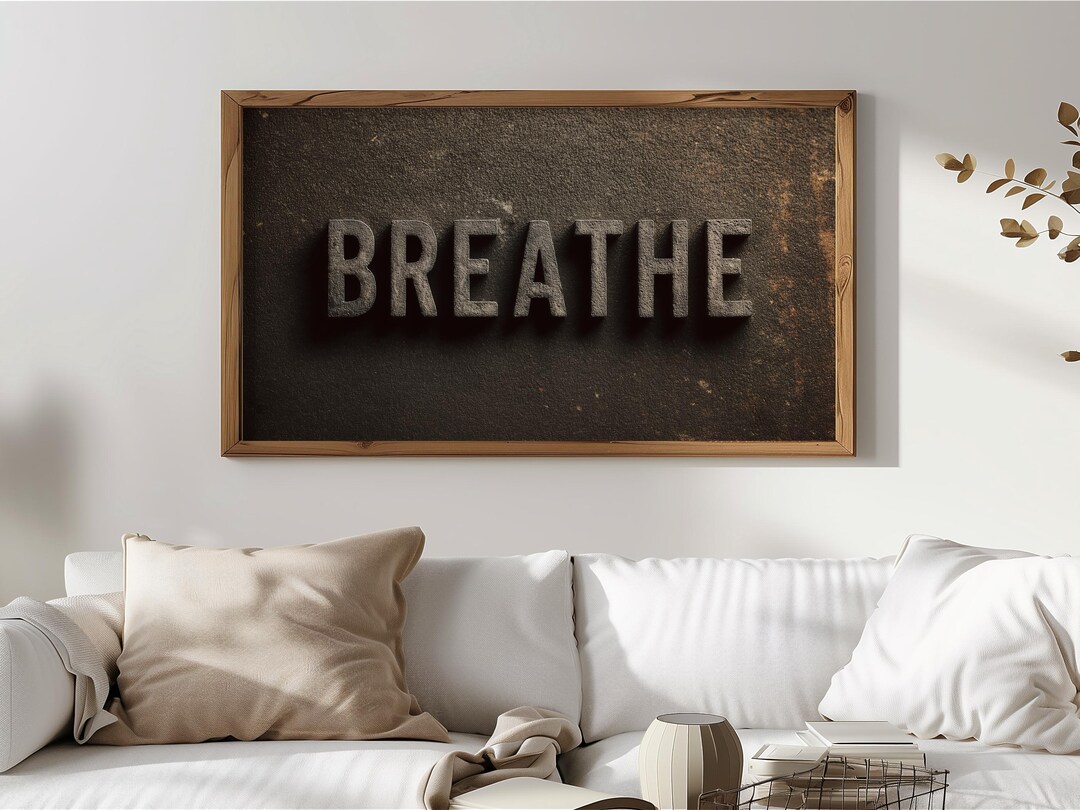 Modern Frame TV Art, 'BREATHE' Industrial Typography TV Art, Moody ...