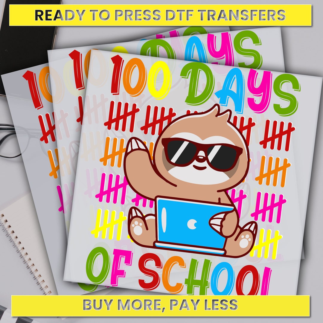 100 Days of School, 100th Day of School Dtf Transfer, Ready for Press ...