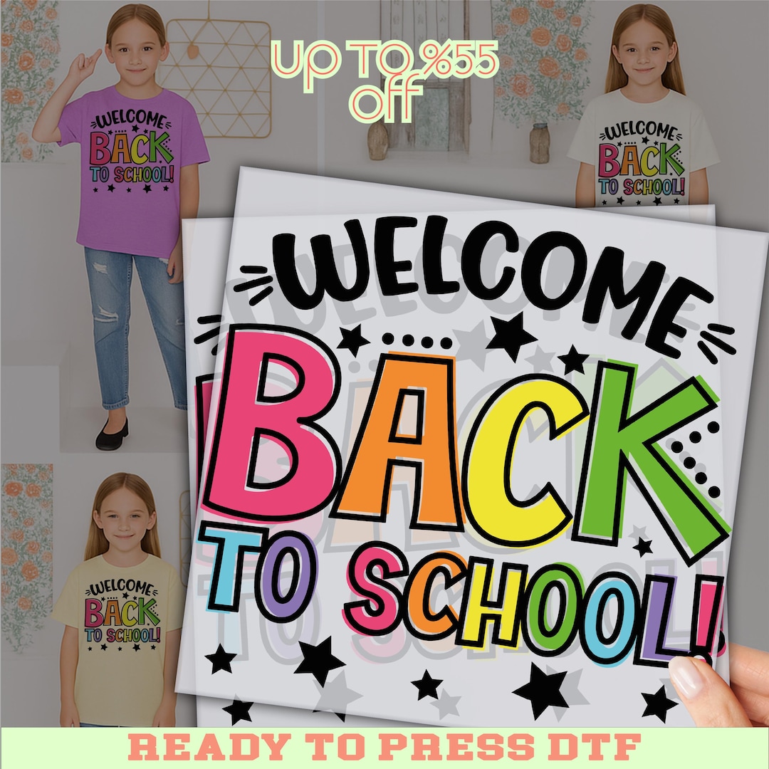 Welcome Back to School DTF Transfer, Teacher Shirt Design, Ready to ...