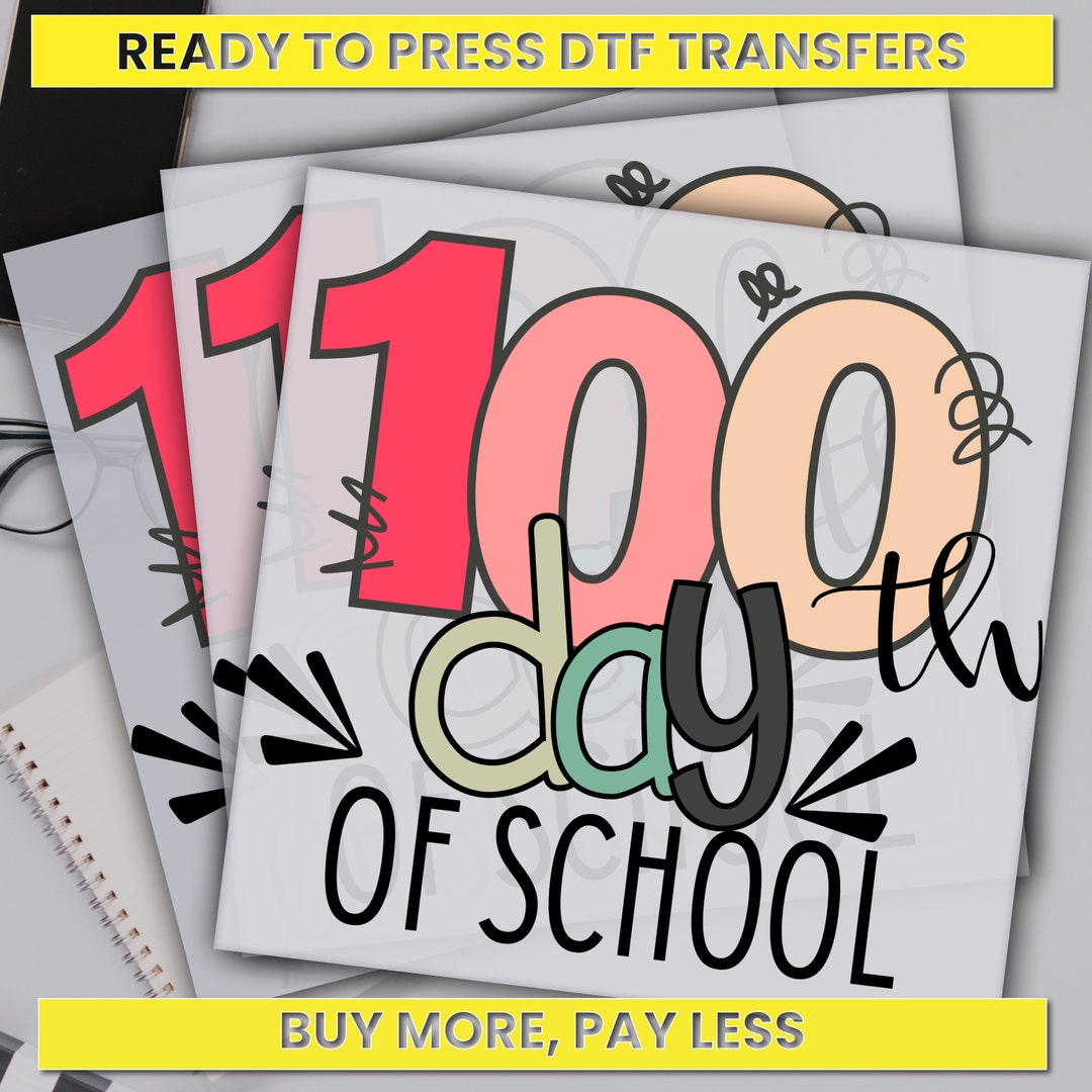 100 Days of School, 100th Day of School Dtf Transfer, Ready for Press ...