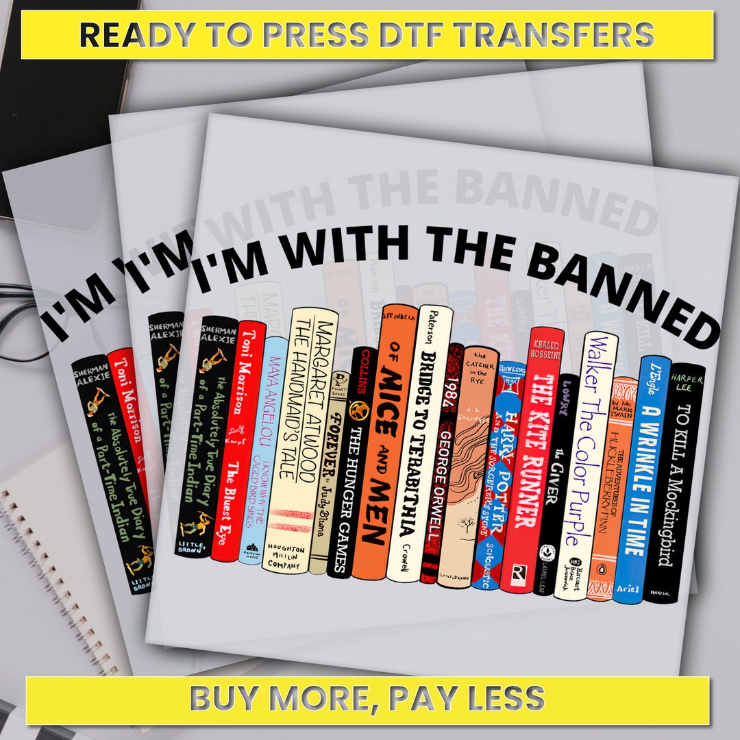 I'm With the Banned Reading Book, Banned Book Dtf Transfer, Ready for ...