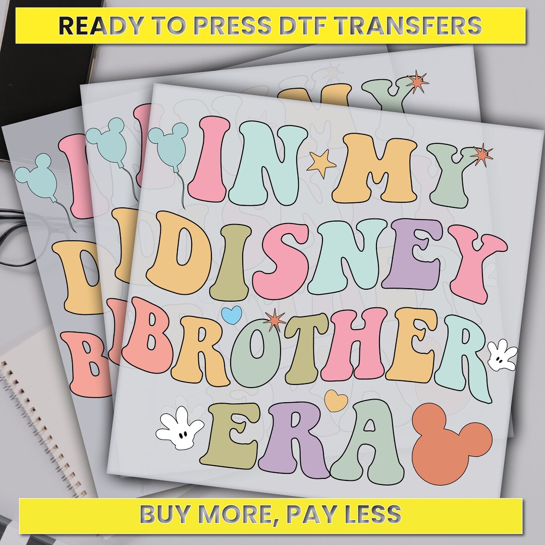 In My Disney Brother Era, Mickey Mouse Dtf Transfer, Disney Family ...