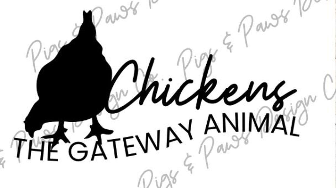 Chickens the Gateway Animal SVG & PNG Files Chicken Shirts Chicken ...