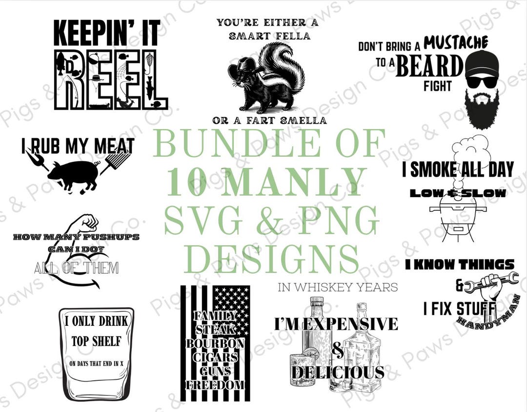 10 Manly SVG & PNG Design Files | Manly Shirts | Gift for Guys | Dad ...