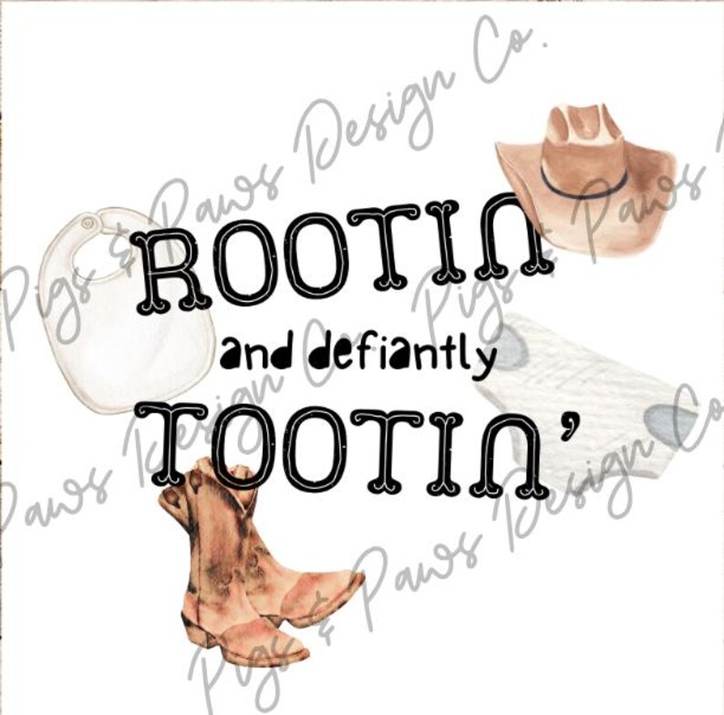 Rootin' and Defiantly Tootin' Cowboy PNG Sublimation File for Baby ...