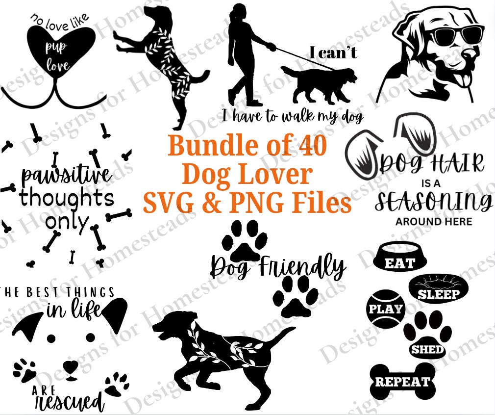 40 Dog Lover SVG & PNG Files | Cut Machine Files | Cricut Files ...