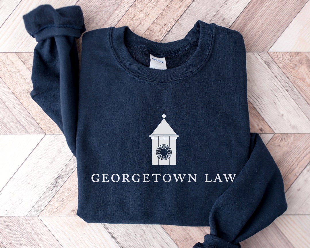 Georgetown University Law School Tshirt/sweatshirt Law School - Etsy