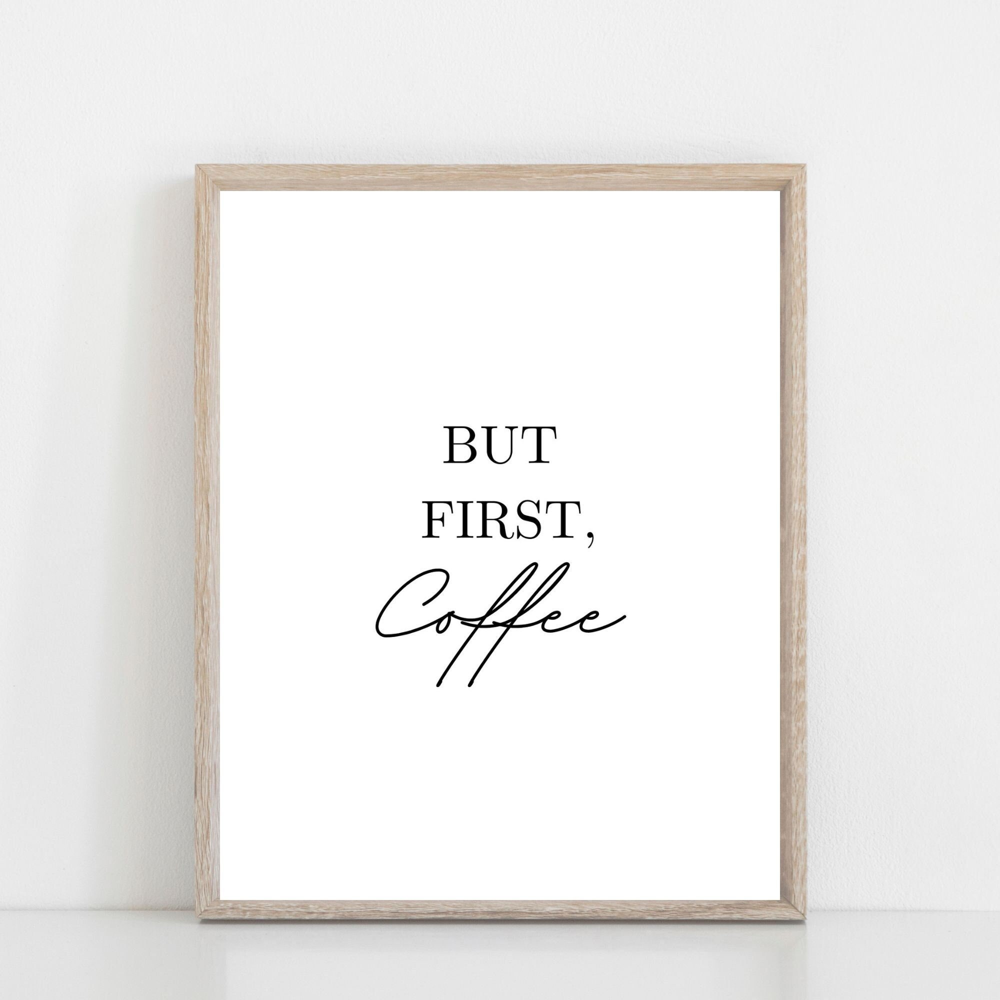 But First Coffee Printable Art, Office Poster, Kitchen Wall Art, Coffee ...