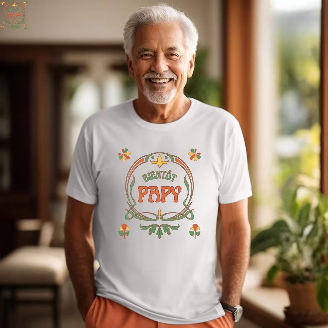 Baby Announcement in French. Retro Grandpa Tshirt. Bientôt Papi. Papi ...