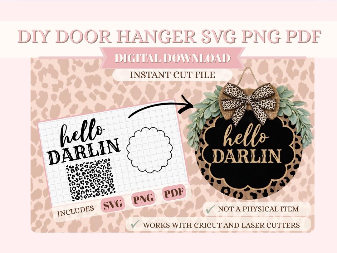 Hello Darlin Door Hanger SVG | Farmhouse Laser Cut File Svg Png Pdf - Etsy