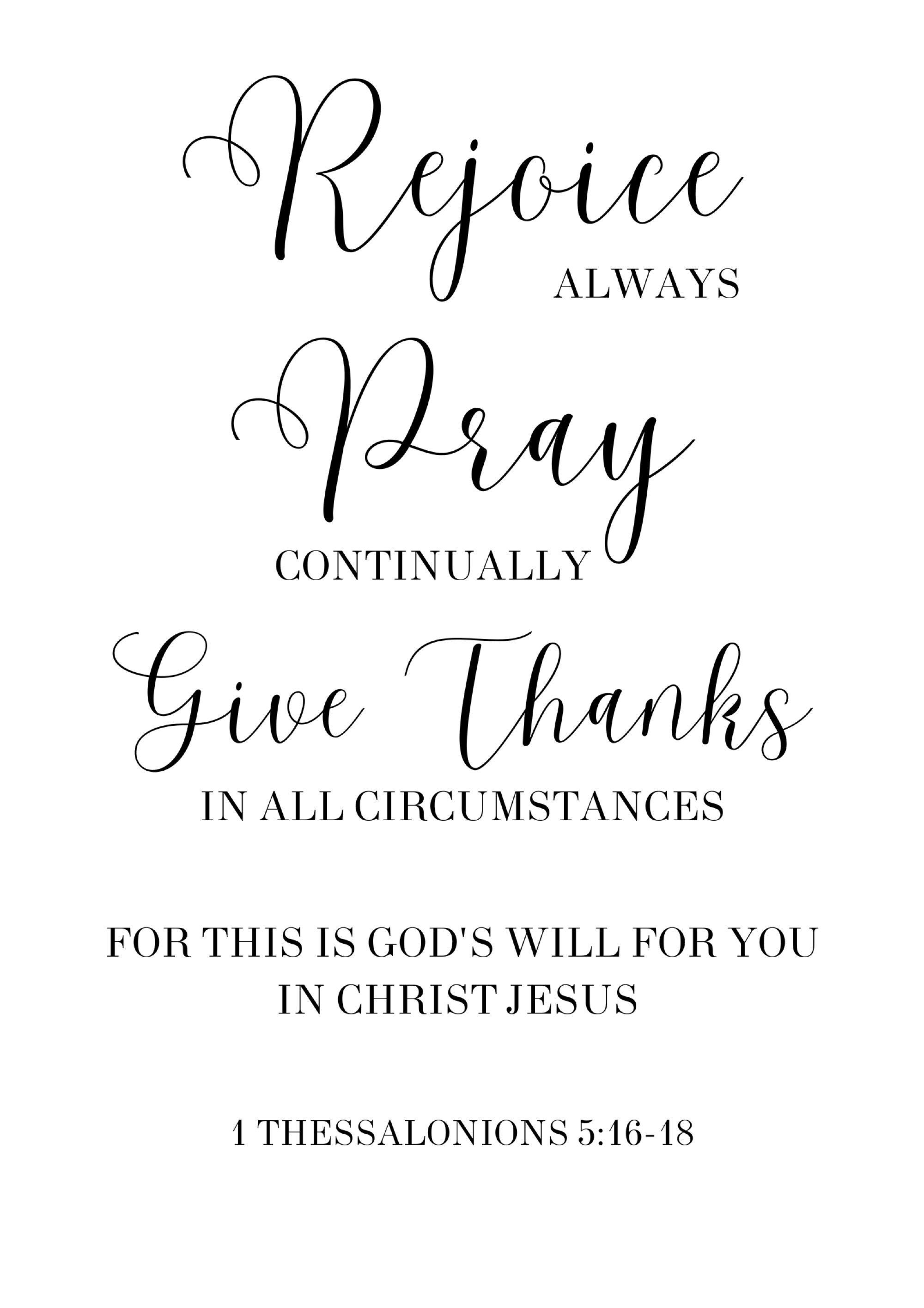 1 Thessalonians 5:16-18, Rejoice Always, Pray Continually, Give Thanks ...