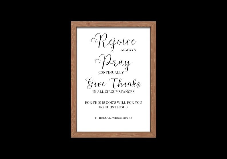 1 Thessalonians 5:16-18, Rejoice Always, Pray Continually, Give Thanks ...