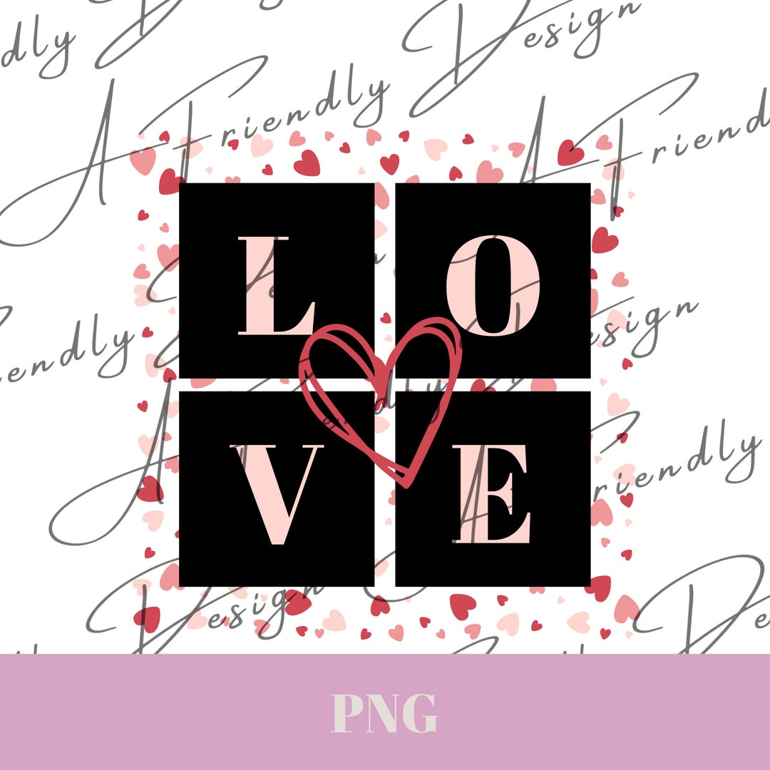 Love, PNG, SVG, Digital Downloads, Instant Download, Png Designs ...