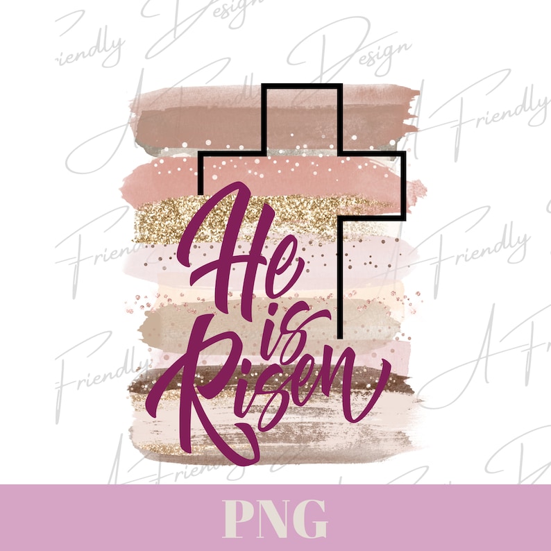 He is Risen, PNG, Digital Download, Religious, Instant Download ...