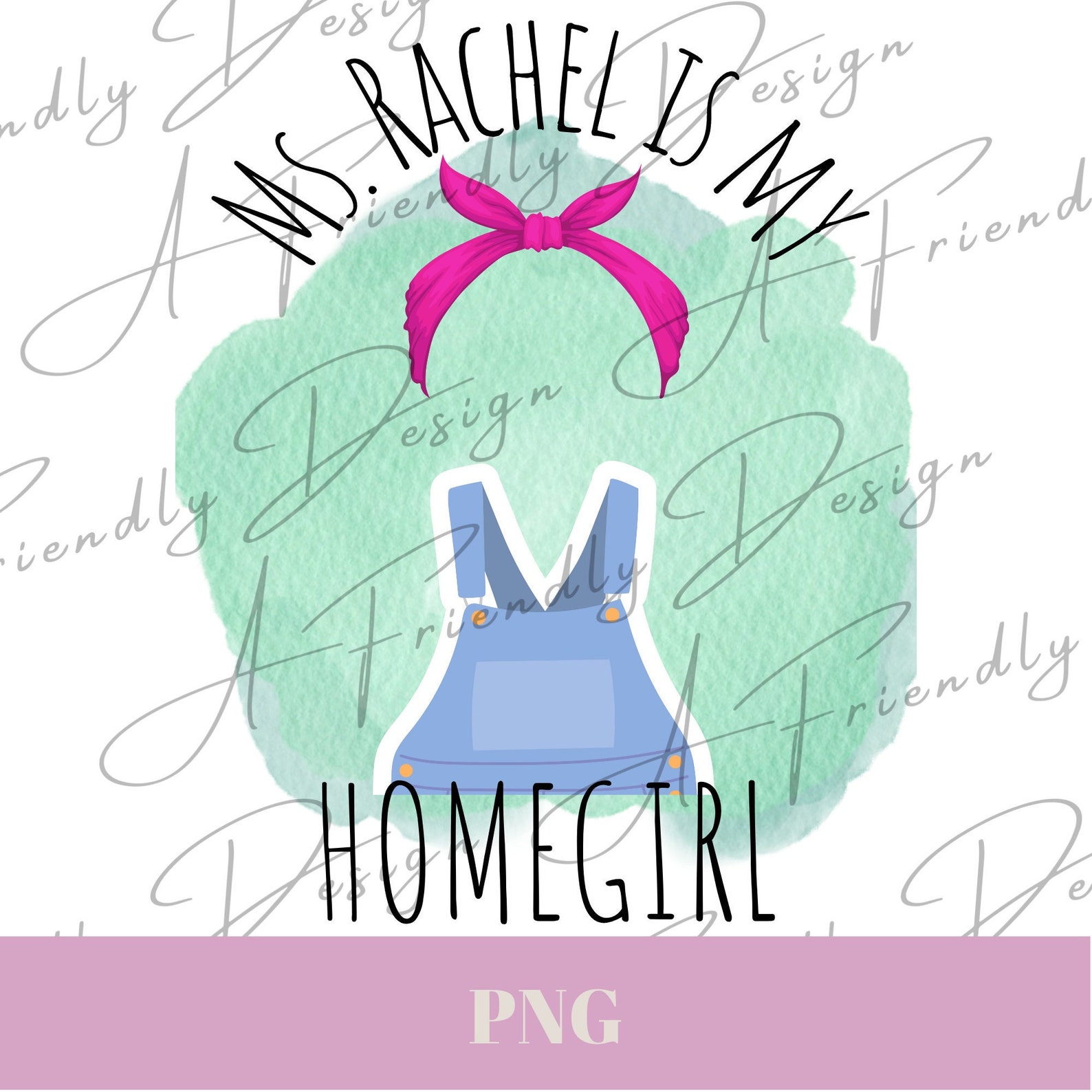 Ms Rachel is My Homegirl, PNG, Digital Downloads, Ms. Rachel, PNG for ...