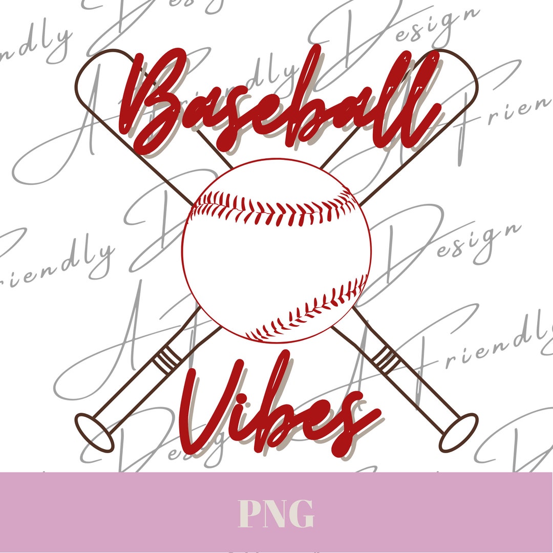Baseball Vibes, PNG, Digital Downloads, Baseball Vibes PNG, Instant ...