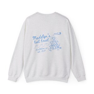 Custom Last Toast Sweatshirt, Personalized Toast on the Coast ...