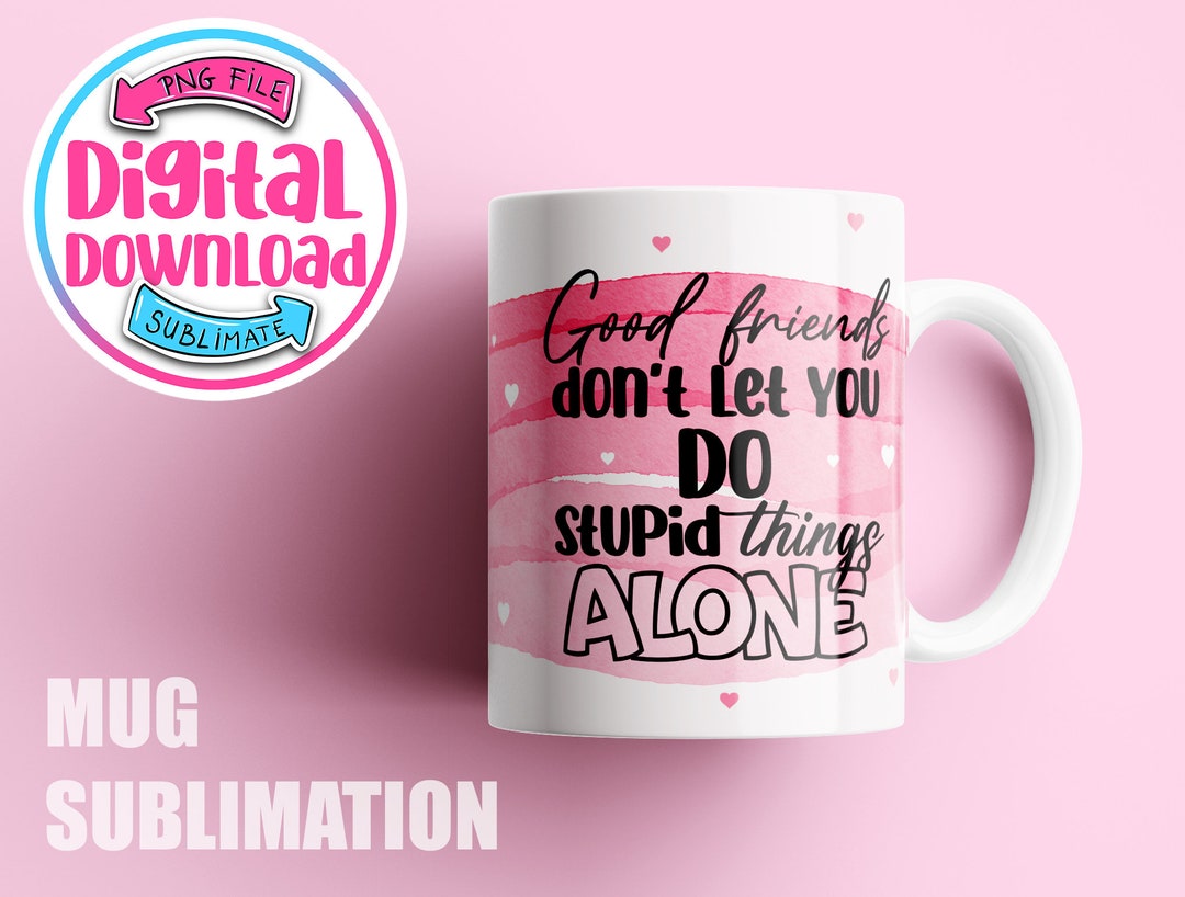 Best Friends Sublimation Designs, Mug PNG, Mug Wrap Download ...