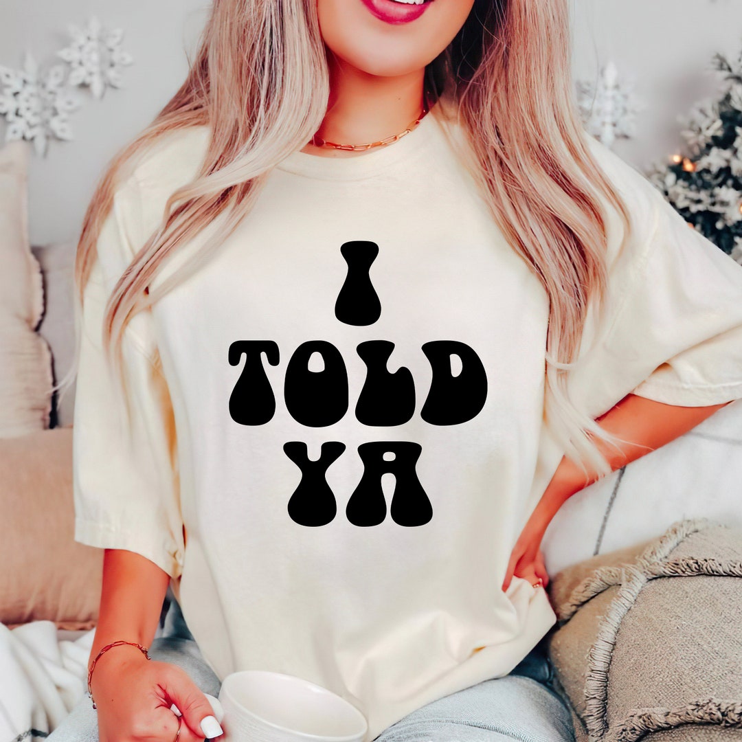 Comfort Colors® Unisex I Told Ya Challengers Shirt, Challengers Film, I ...