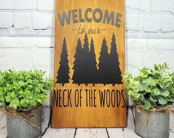 Welcome to Our Neck of the Woods Sign Rustic Wood Sign - Etsy