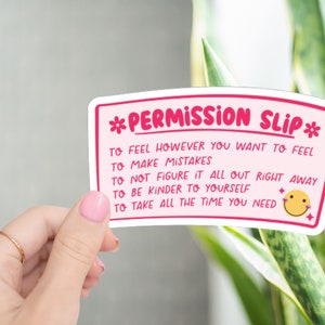 Permission Slip Sticker Self Compassion Inspirational - Etsy
