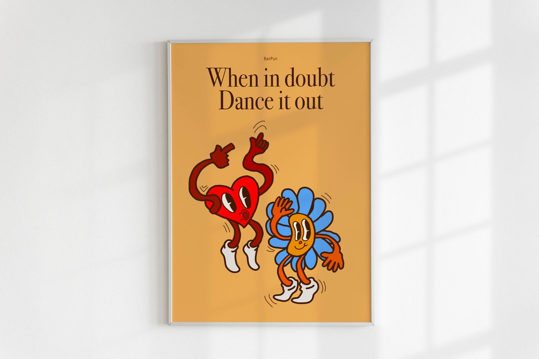 When in Doubt Dance It Out Poster Cartoon Print Quote Wall Art Retro ...