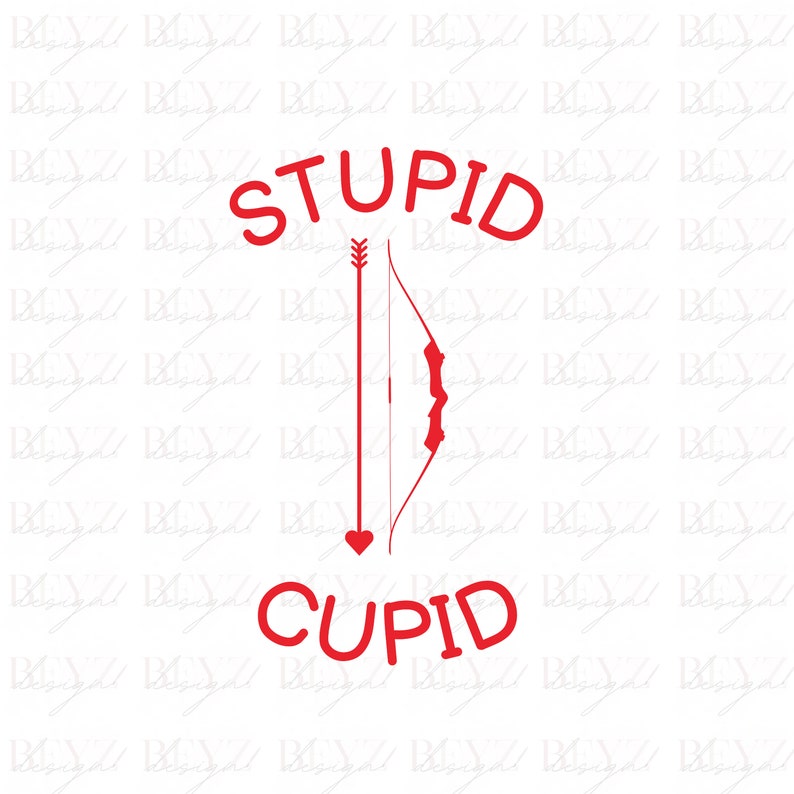 Stupid Cupid Svg,valentines Day Svg,funny Valentine Svg,valentine Shirt ...