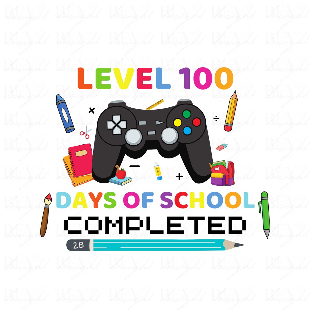 Level 100 Days of School SVG, Level 100 Days of School PNG, 100 Days of ...
