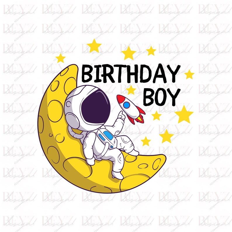 Space Themed Birthday Boy PNG, Outer Space Birthday PNG, Astronaut ...
