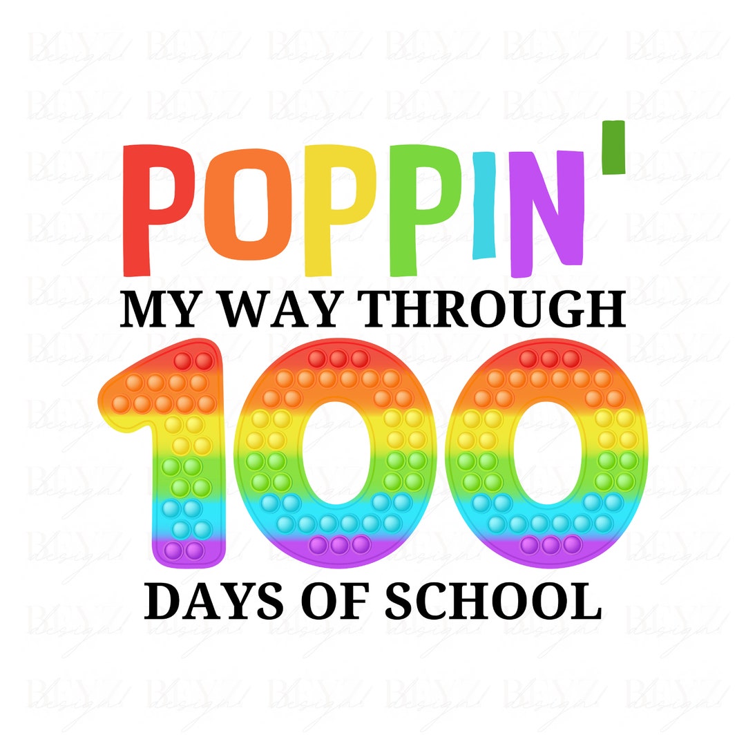 100 Days of School PNG, 100th Day of School PNG, 100 Days, Poppin PNG ...