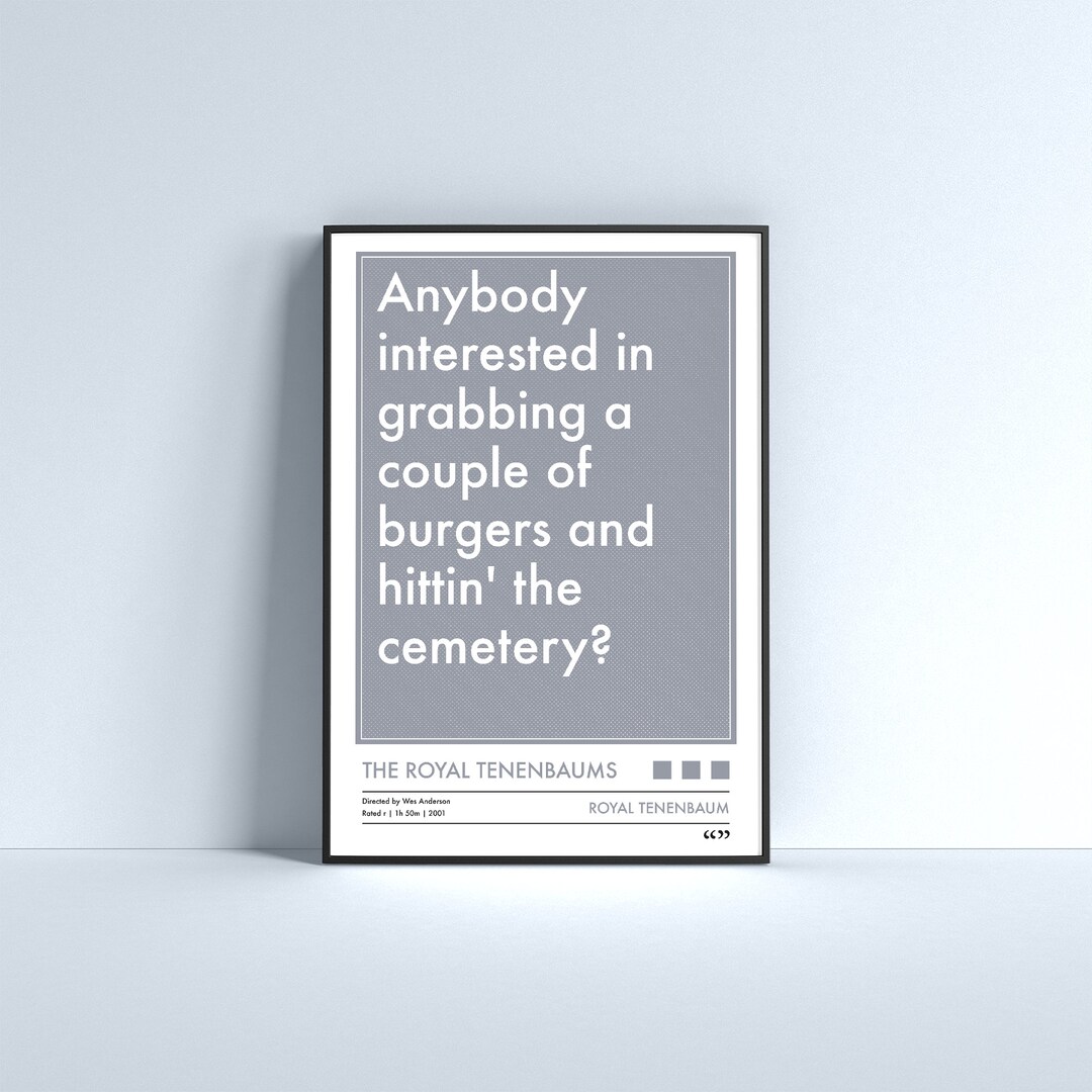 Royal Tenenbaums: Anybody Interested in Grabbing A Couple of Burgers ...