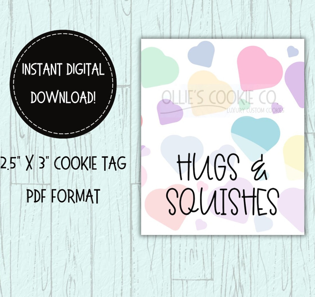 Hugs and Squishes-printable Cookie Tag, Printable Cookie Card ...