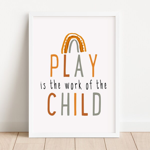 Play is the Work of the Child Poster, Maria Montessori Quote, Playroom ...