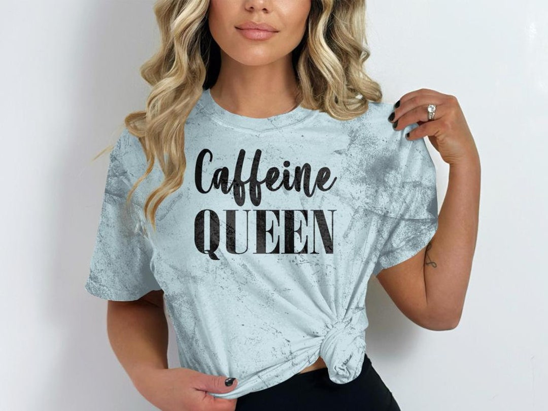 Caffeine Queen, Coffee Shirts, Funny Coffee Shirt, Coffee Lover Shirt ...