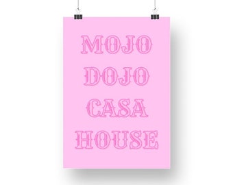 Barbie Inspired Home Sweet Mojo Dojo Casa House Print Download - Etsy