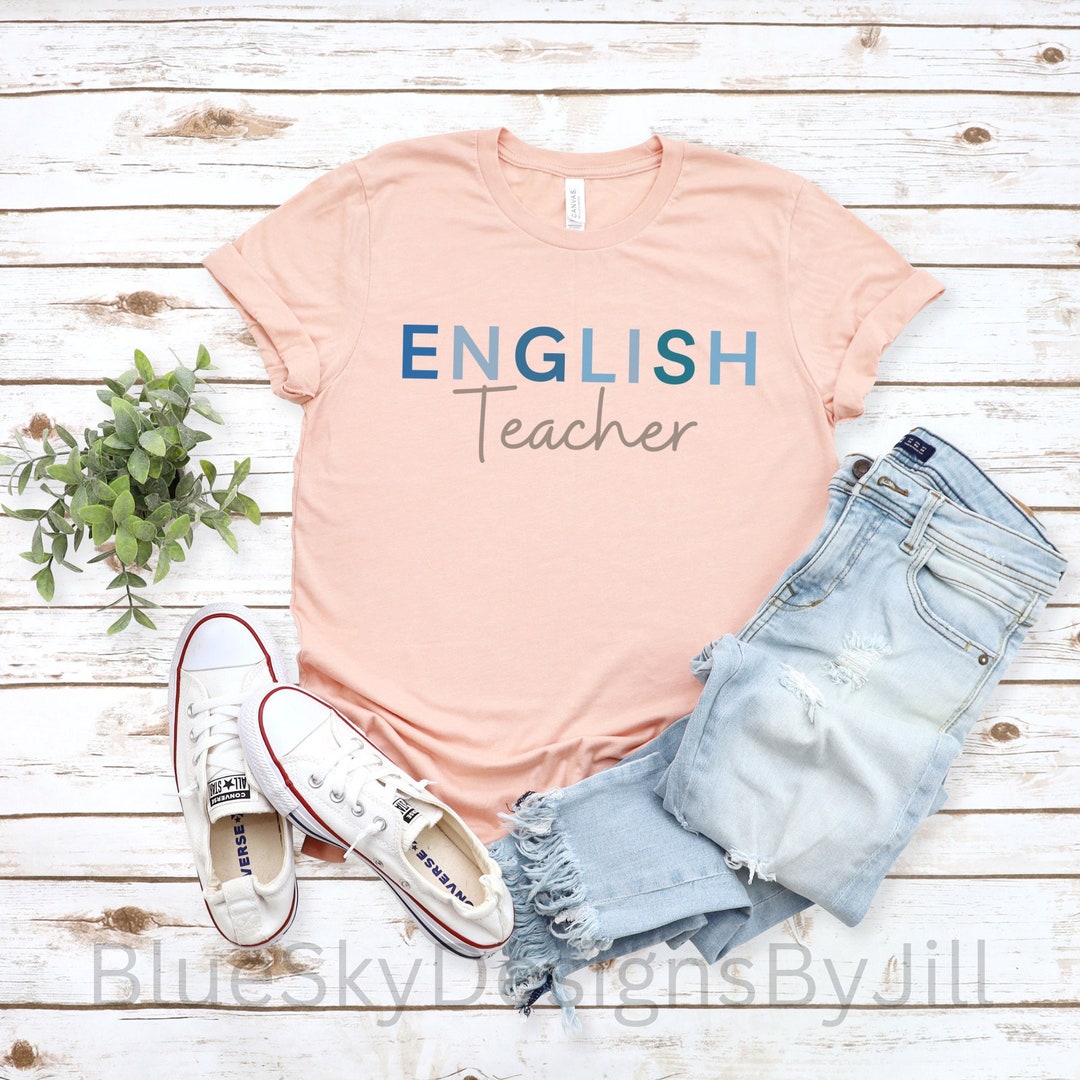 English Teacher T Shirt for Men & Women English Teacher Appreciation ...