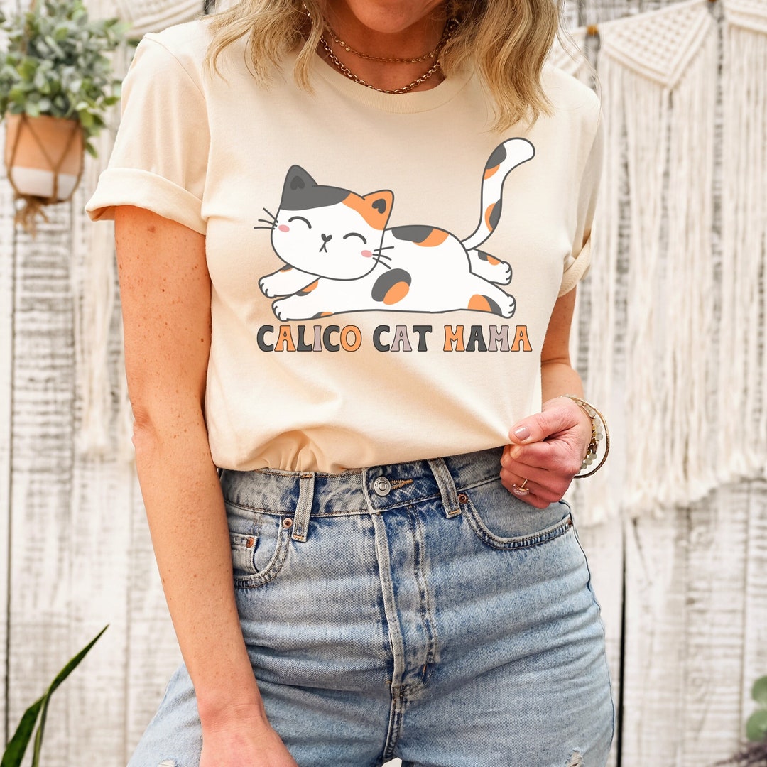 Calico Cat Shirt, Cat Mom Shirt, Calico Cat Gift, Cat Lover Gift, Cat ...