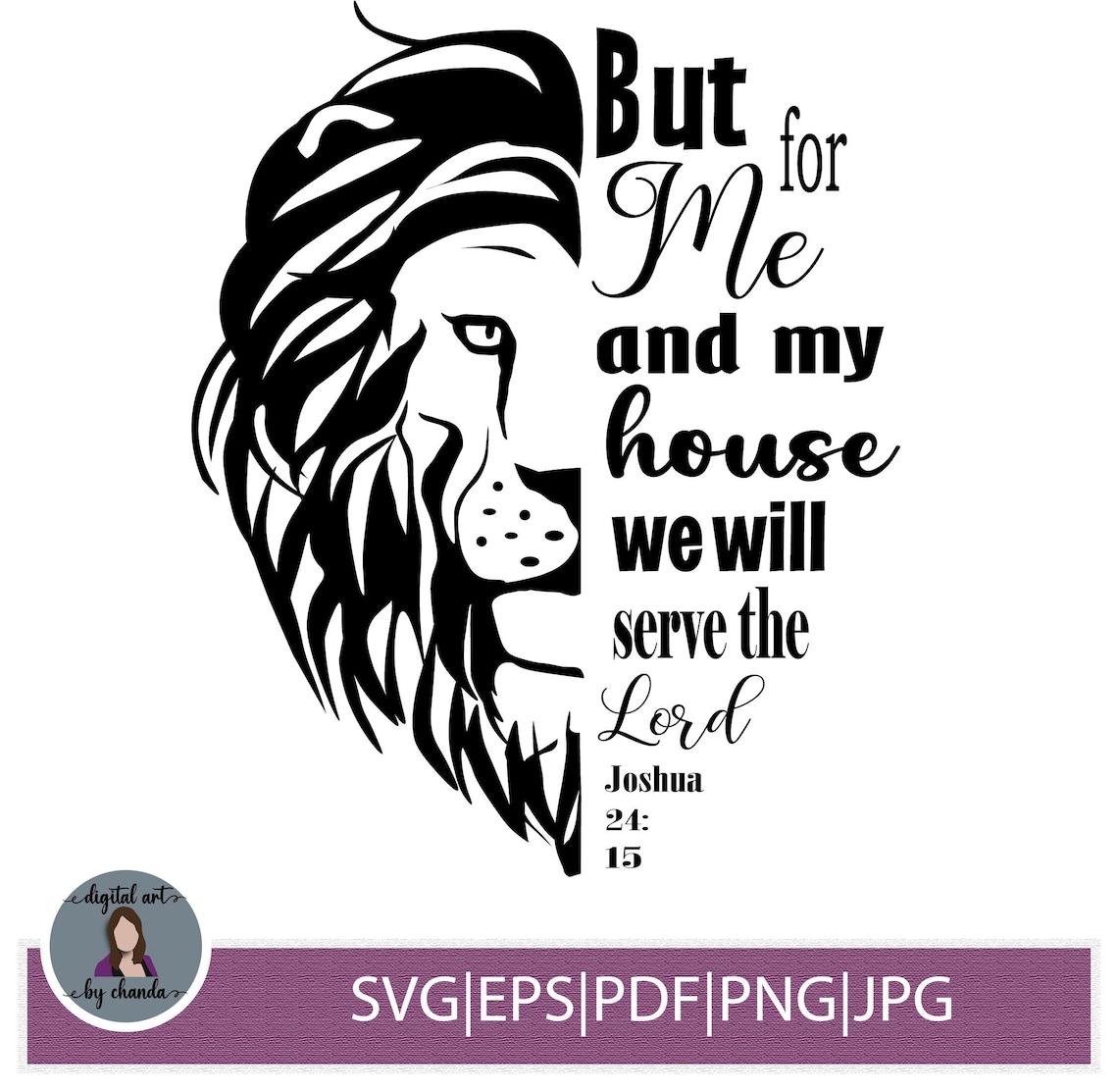 Joshua 24:15 but for Me and My House We Will Serve the Lord SVG for ...