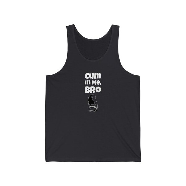 Cum In Me Bro Shirt Etsy