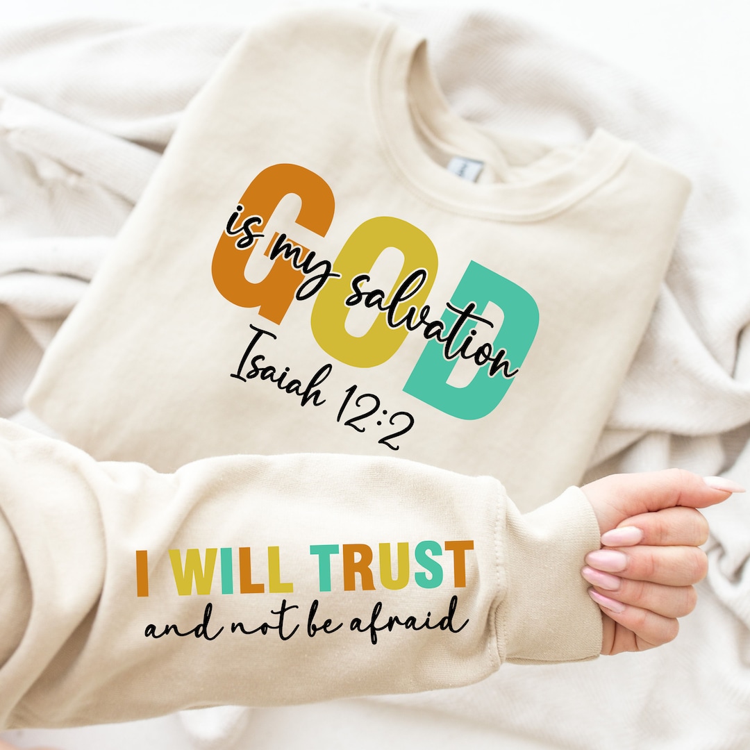 God is My Salvation Svg Png, Sleeve Design Svg, I Will Trust Png, Faith ...