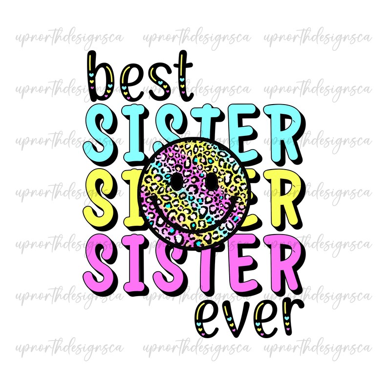 Sister Leopard Png, Best Sister Ever Png, Retro Sister Png, Smiley Face ...